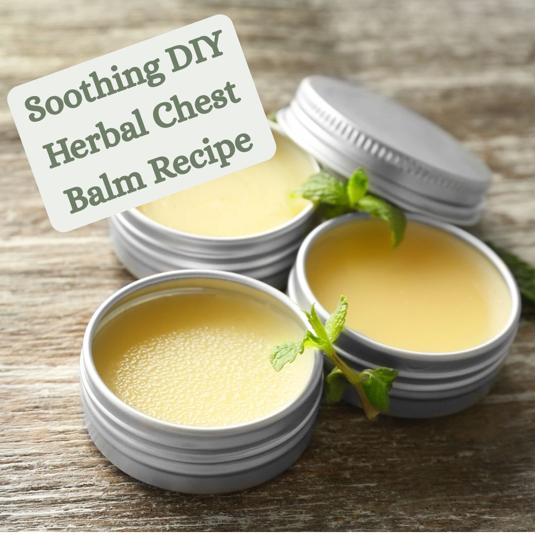DIY Herbal Chest Balm Recipe Kit